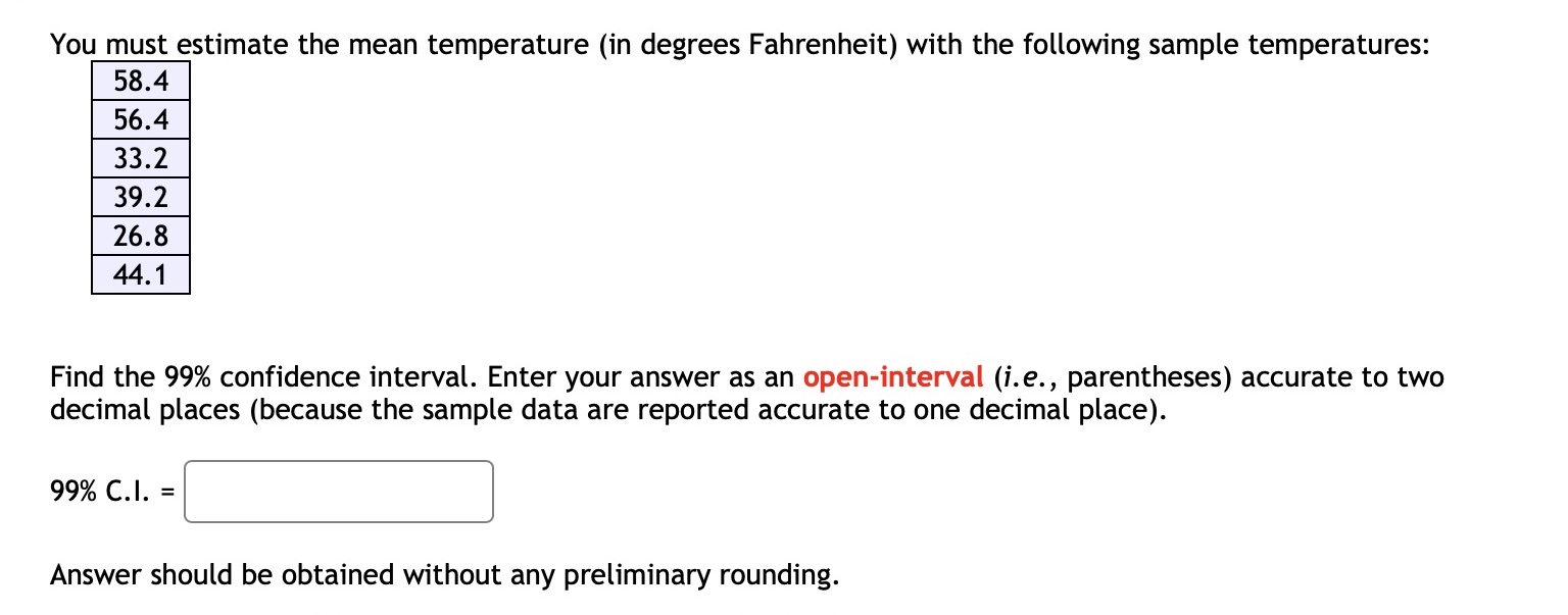 Solved You must estimate the mean temperature (in degrees | Chegg.com