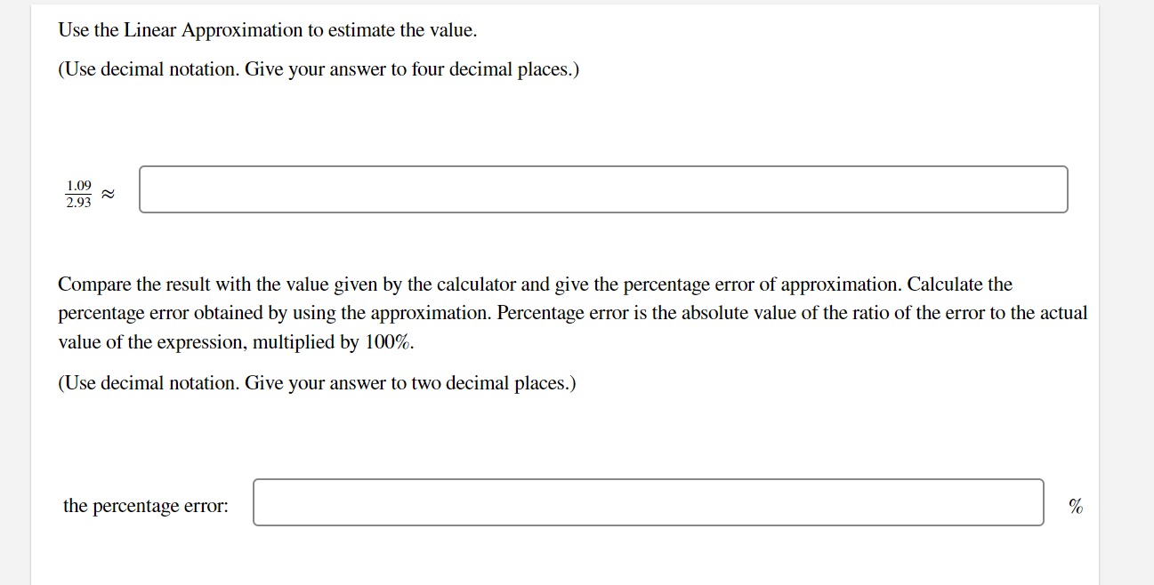 Solved Use the Linear Approximation to estimate the value. | Chegg.com