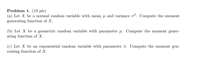 Solved Problem 1. (10 pts) (a) Let X be a normal random | Chegg.com