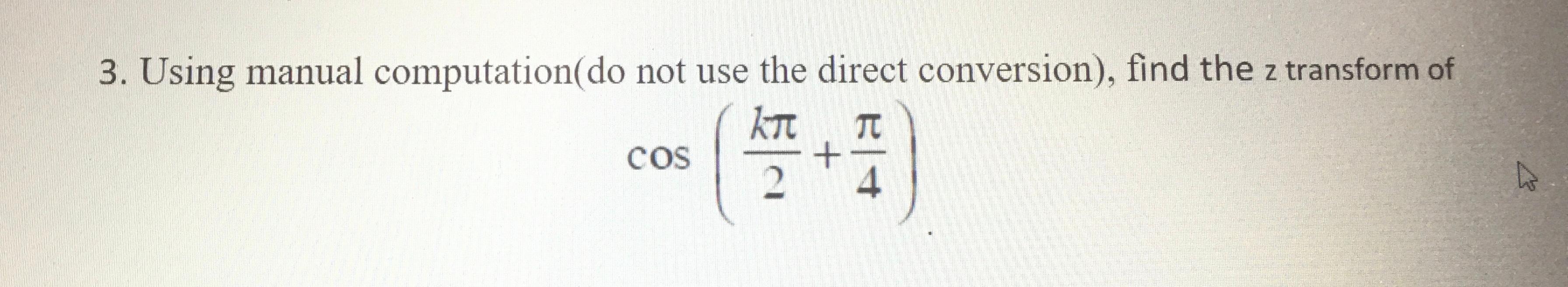 Solved Z 3. Using manual computation(do not use the direct | Chegg.com