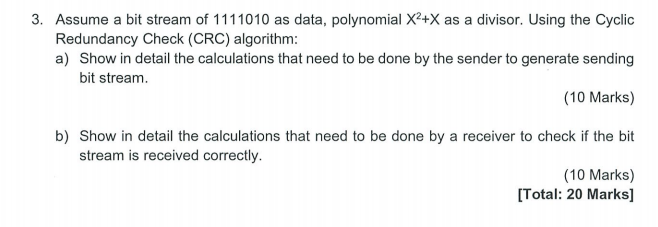 Solved 3. Assume a bit stream of 1111010 as data, polynomial | Chegg.com