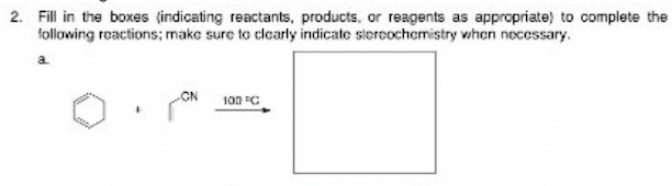Solved 2. Fill in the boxes indicating reactants, products, | Chegg.com