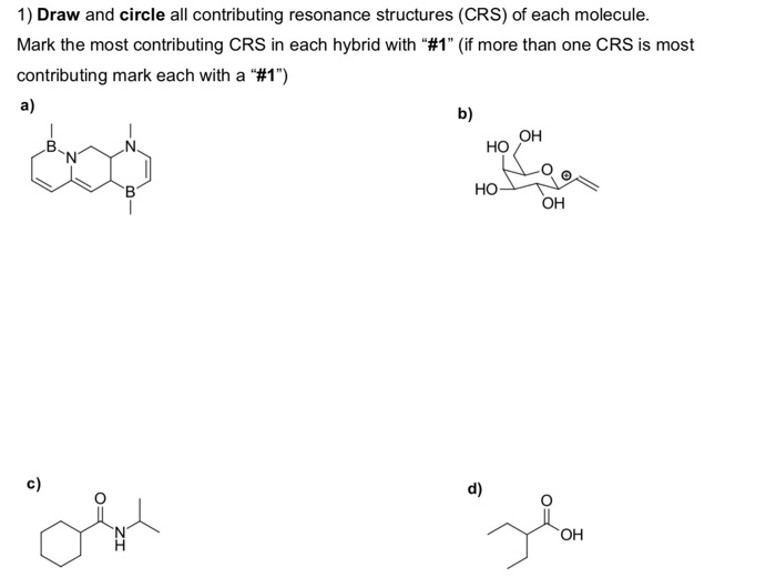 Solved 1) Draw and circle all contributing resonance | Chegg.com