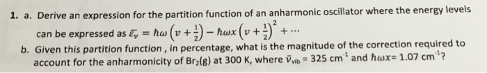 Solved Derive an expression for the partition function of an | Chegg.com