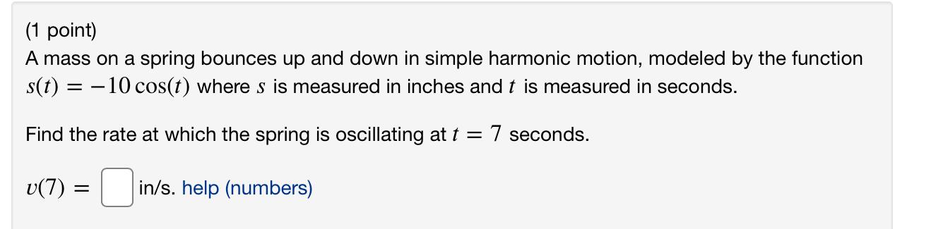 Solved (1 point) A mass on a spring bounces up and down in | Chegg.com