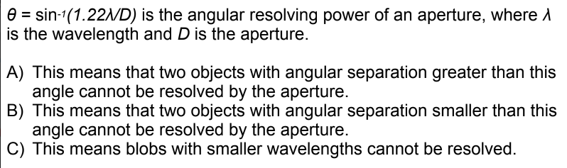 Solved O = sin-1(1.22ND) is the angular resolving power of | Chegg.com