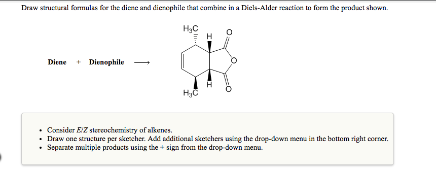 Solved Draw structural formulas for the diene and dienophile | Chegg.com