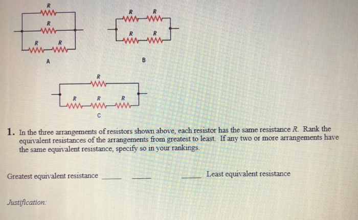 Solved 1. In the three arrangements of resistors shown | Chegg.com
