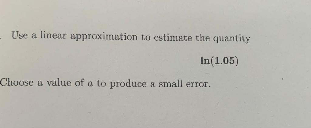 Solved Use a linear approximation to estimate the quantity | Chegg.com