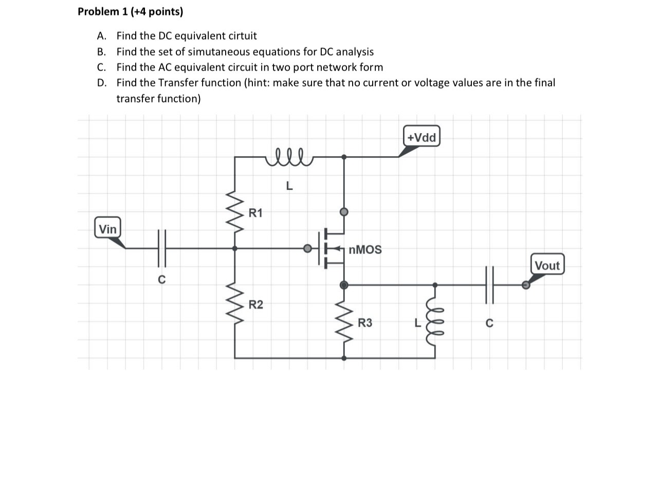 Solved Problem 1 ( +4 ﻿points)A. ﻿Find the DC equivalent | Chegg.com