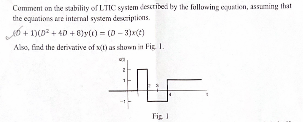 Solved Comment on ﻿the stability of ﻿LTIC system described | Chegg.com