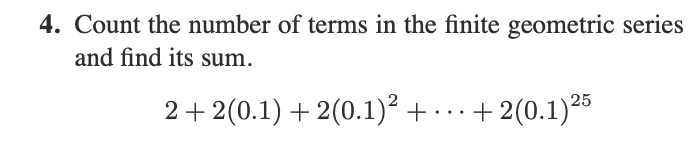 Solved 4. Count the number of terms in the finite geometric | Chegg.com