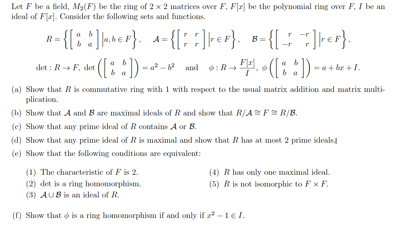 Solved Let F be a field, M2(F) be the ring of 2×2 matrices | Chegg.com