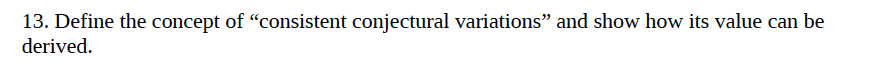 Solved 13. Define the concept of "consistent conjectural | Chegg.com