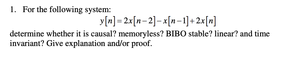 Solved 1. For the following system: | Chegg.com