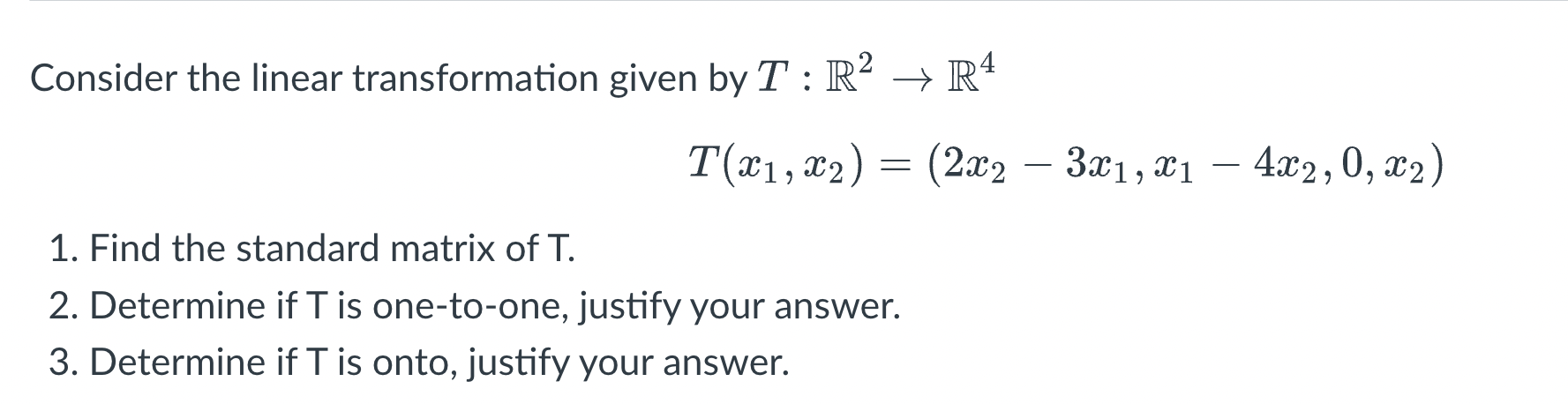 Solved Consider the linear transformation given by T:R2→R4 | Chegg.com