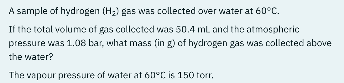 Solved A sample of hydrogen (H2) gas was collected over | Chegg.com