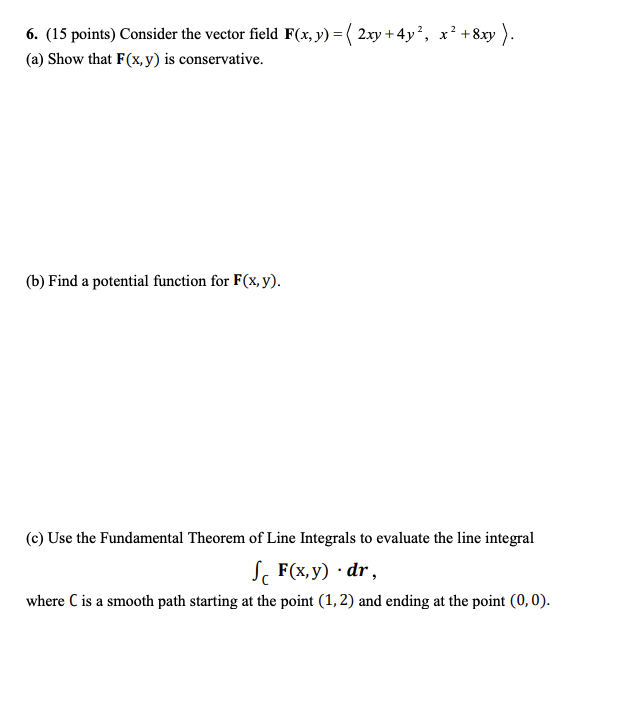 Solved 6. (15 points) Consider the vector field F(x, y) = | Chegg.com