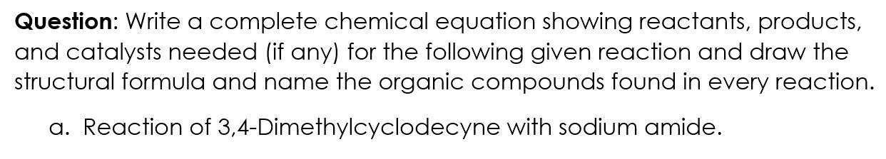 Solved Question: Write a complete chemical equation showing | Chegg.com