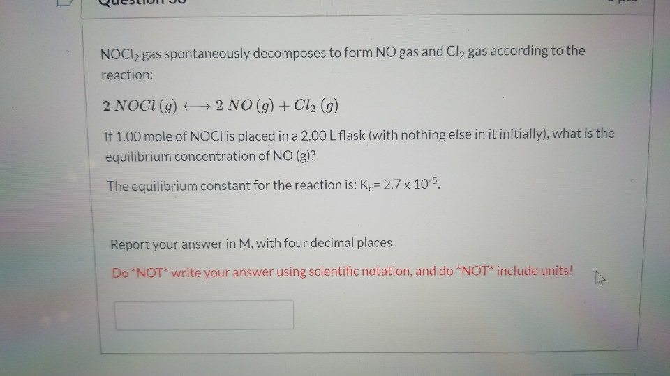 Solved UCULIONOU NOCl2 gas spontaneously decomposes to form | Chegg.com