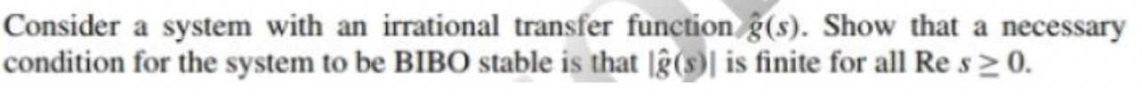 Solved Consider a system with an irrational transfer | Chegg.com
