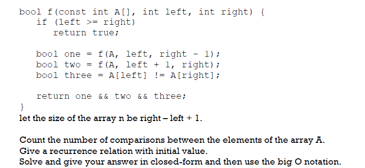 Solved bool f(const int A[], int left, int right) { if (left | Chegg.com