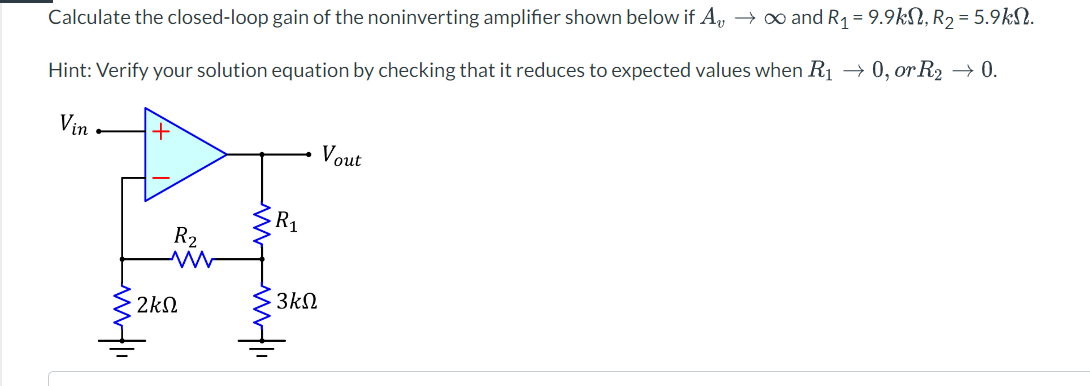 Solved Determine the closed-loop gain of the circuit shown | Chegg.com
