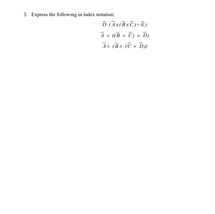 Solved 3. Express the following in index notation: | Chegg.com