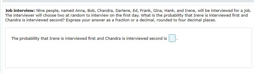 Solved Job interview: Nine people, named Anna, Bob, Chandra, | Chegg.com