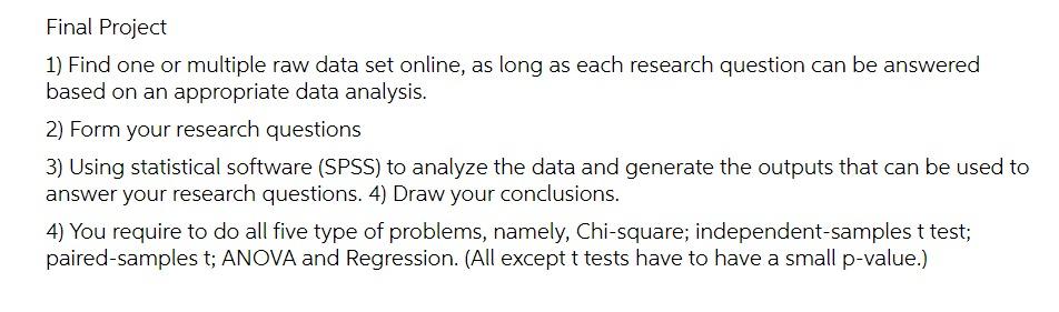 Solved Final Project 1) Find one or multiple raw data set | Chegg.com