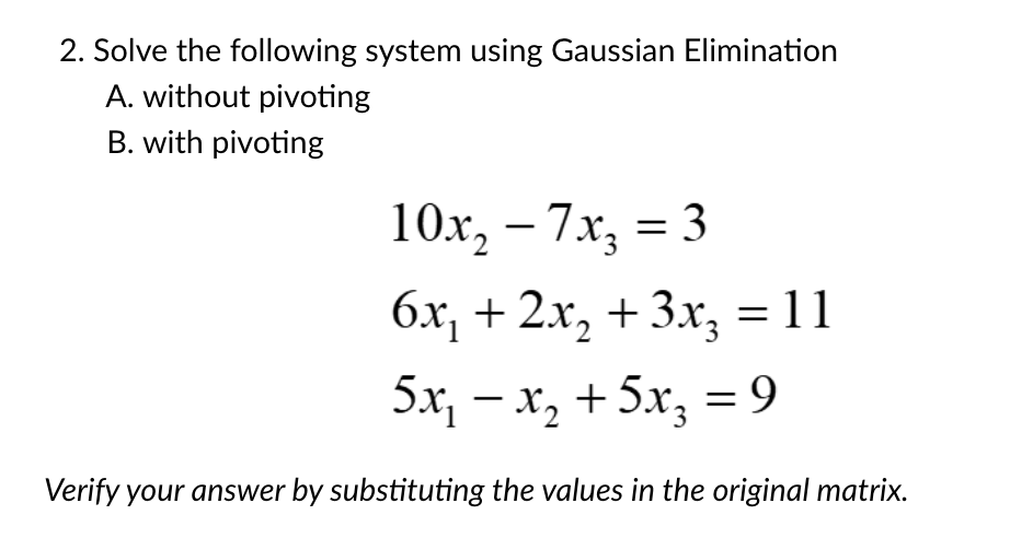 Solved 2. Solve the following system using Gaussian | Chegg.com