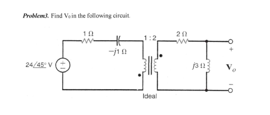 Solved Problem3. Find Vo in the following circuit. 10 22. w | Chegg.com