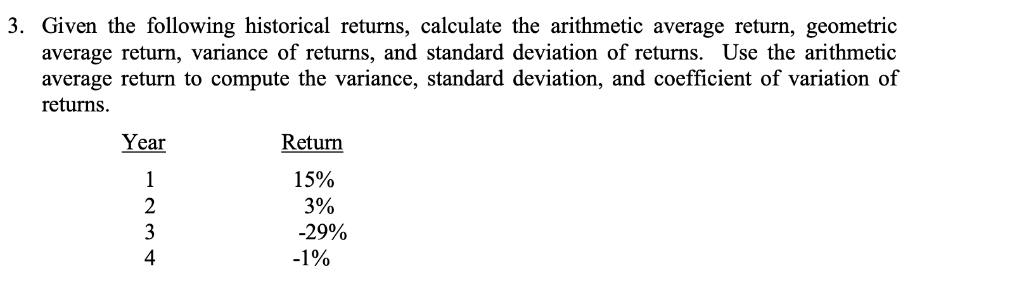 Solved 3. Given the following historical returns, calculate | Chegg.com