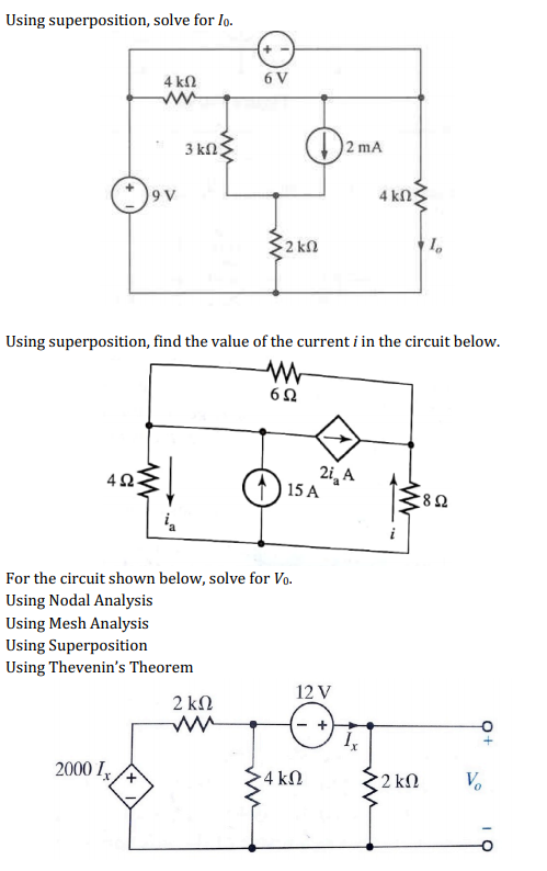 Solved Using superposition, solve for lo. + 6 V 4 kn 2 mA 3 | Chegg.com