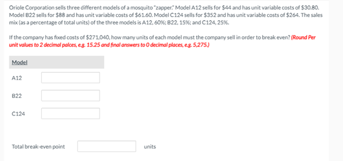 Solved Oriole Corporation sells three different models of a | Chegg.com