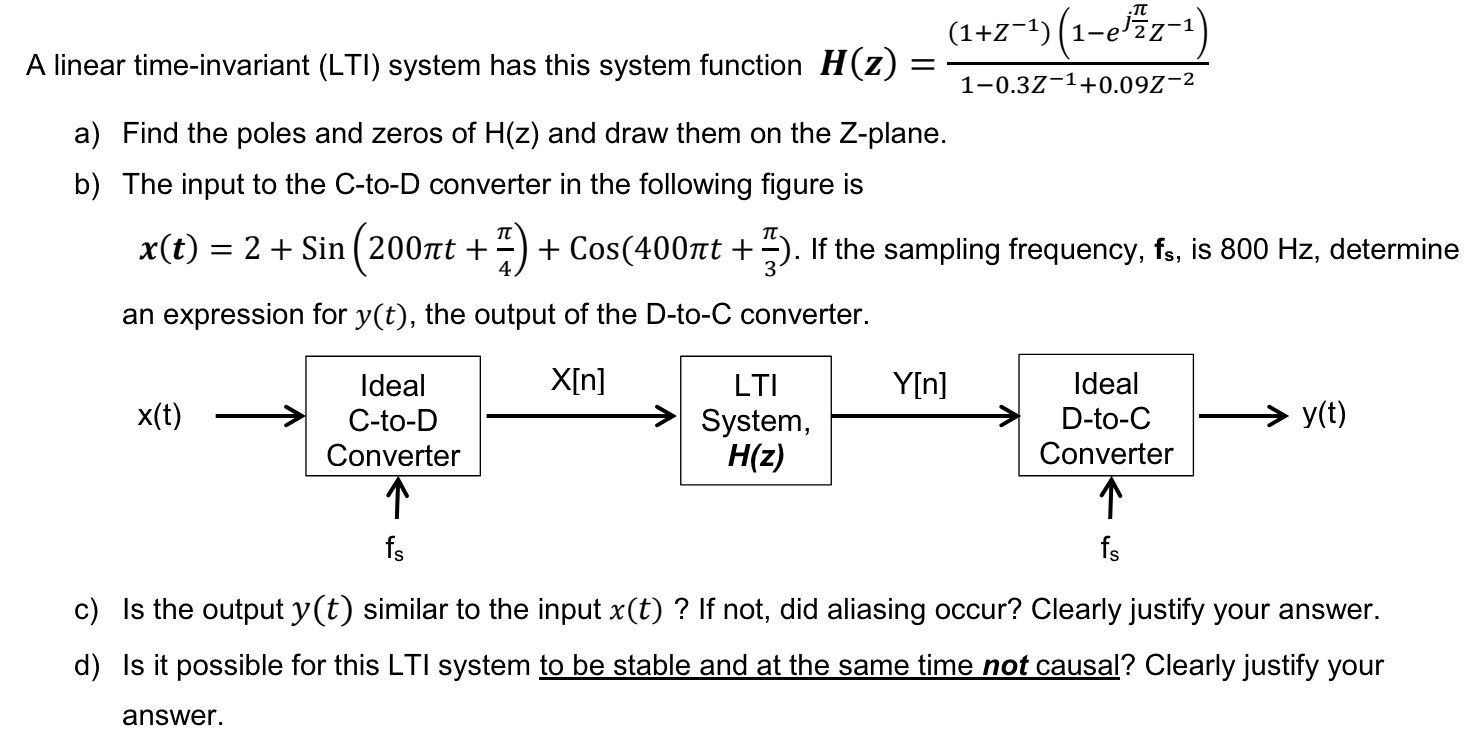 Solved A linear time-invariant (LTI) ﻿system has this system | Chegg.com