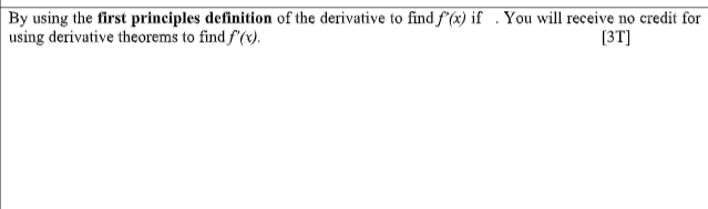 Solved By using the first principles definition of the | Chegg.com