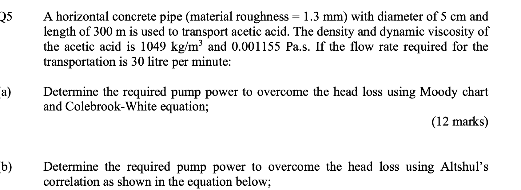 Solved 25 A horizontal concrete pipe (material roughness = | Chegg.com