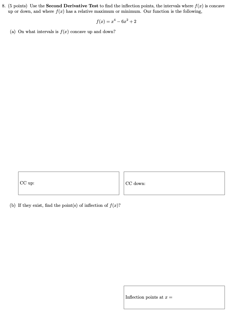 Solved 8. (5 points) Use the Second Derivative Test to find | Chegg.com