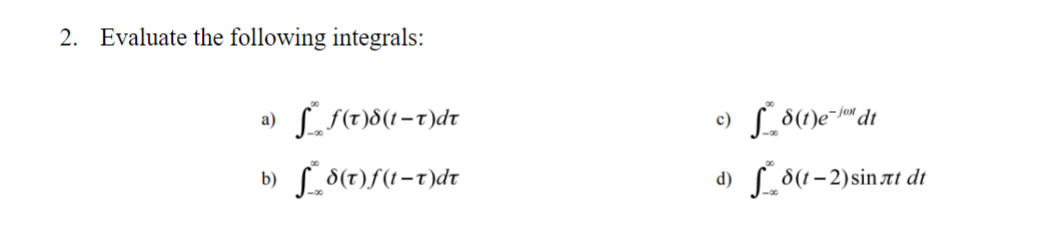 Solved 2. Evaluate the following integrals: a) | Chegg.com