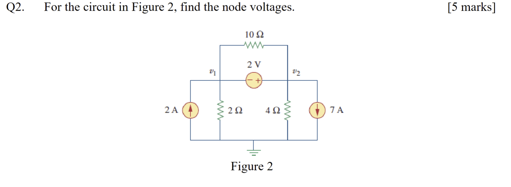 Solved Q2. For the circuit in Figure 2, find the node | Chegg.com