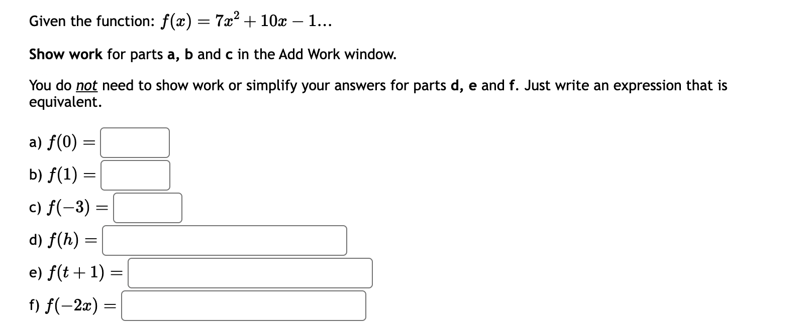 Solved Given the function: f(x)=7x2+10x−1… Show work for | Chegg.com