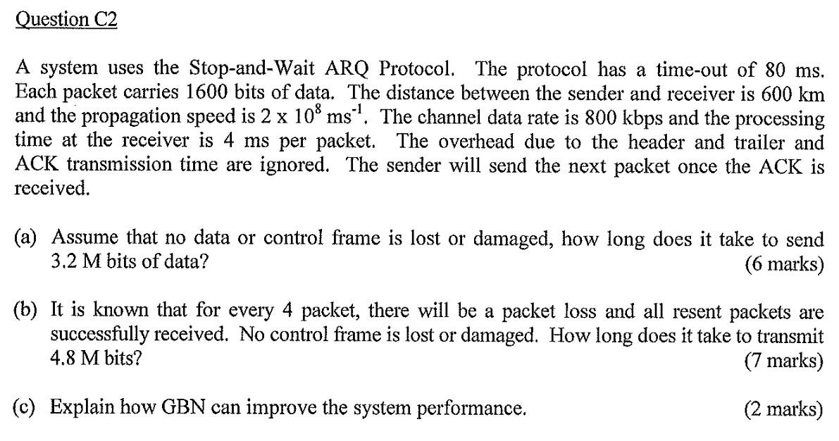 Solved Question C2 A system uses the Stop-and-Wait ARQ | Chegg.com