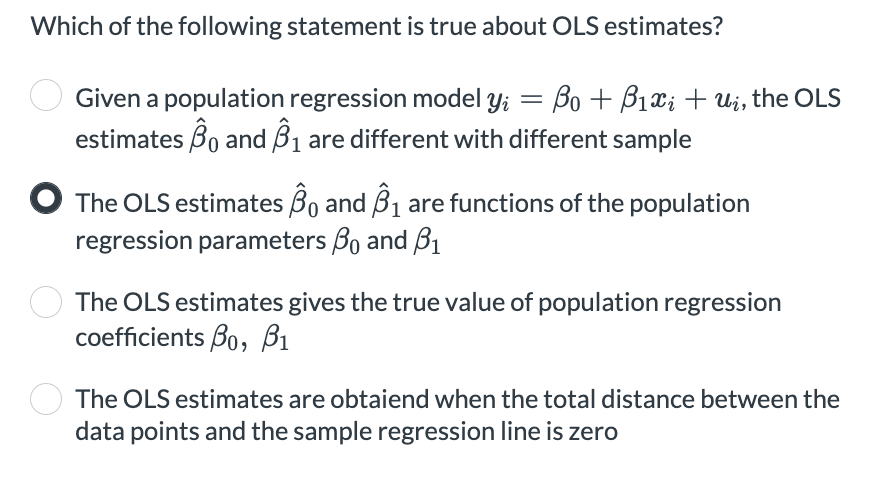 Solved Which of the following statement is true about OLS | Chegg.com