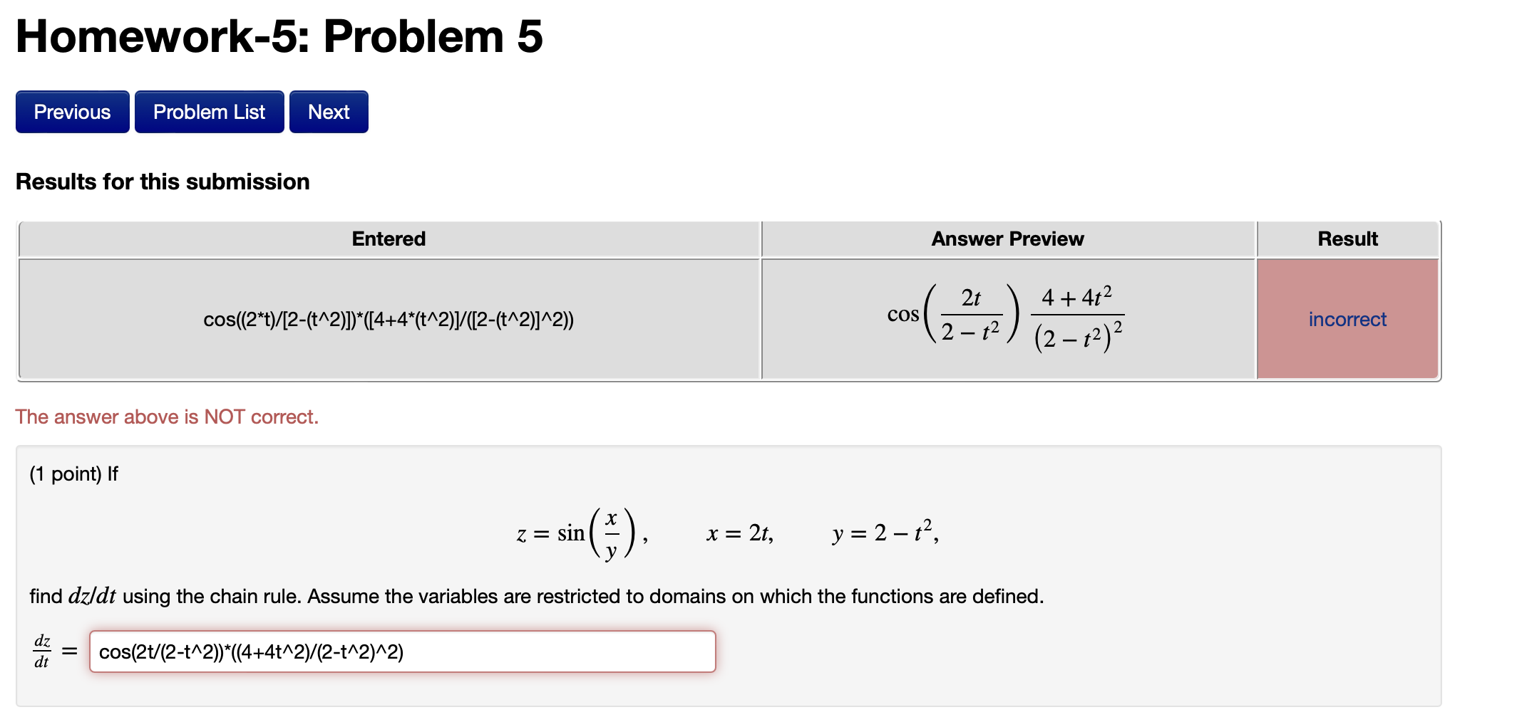 Solved (1 ﻿point) ﻿Ifz=sin(xy),x=2t,y=2-t2,find dzdt ﻿using | Chegg.com