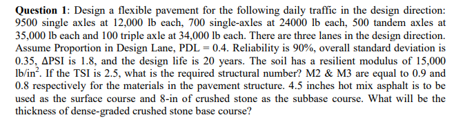 Solved Question 1: Design a flexible pavement for the | Chegg.com