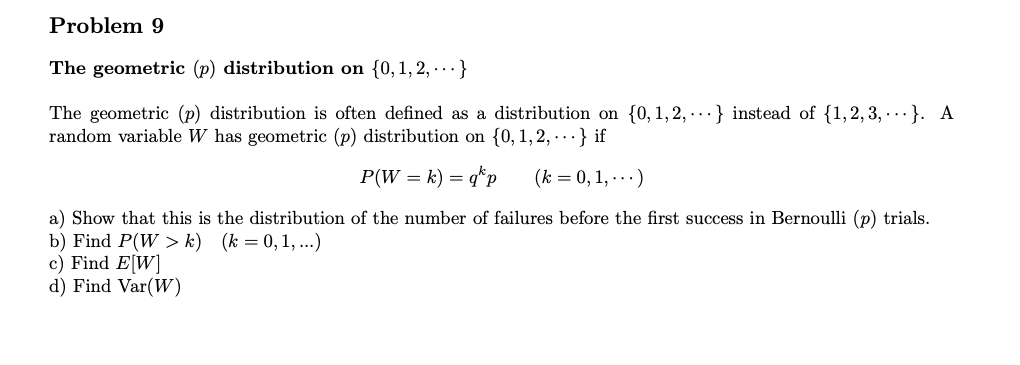 Solved The geometric (p) distribution on {0, 1, 2, · · · } | Chegg.com
