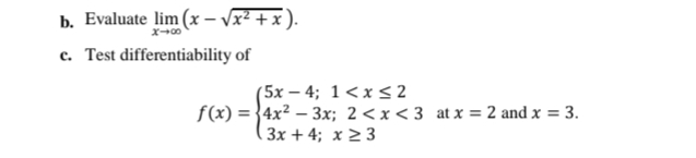 Solved b. Evaluate limx→∞(x−x2+x). c. Test differentiability | Chegg.com