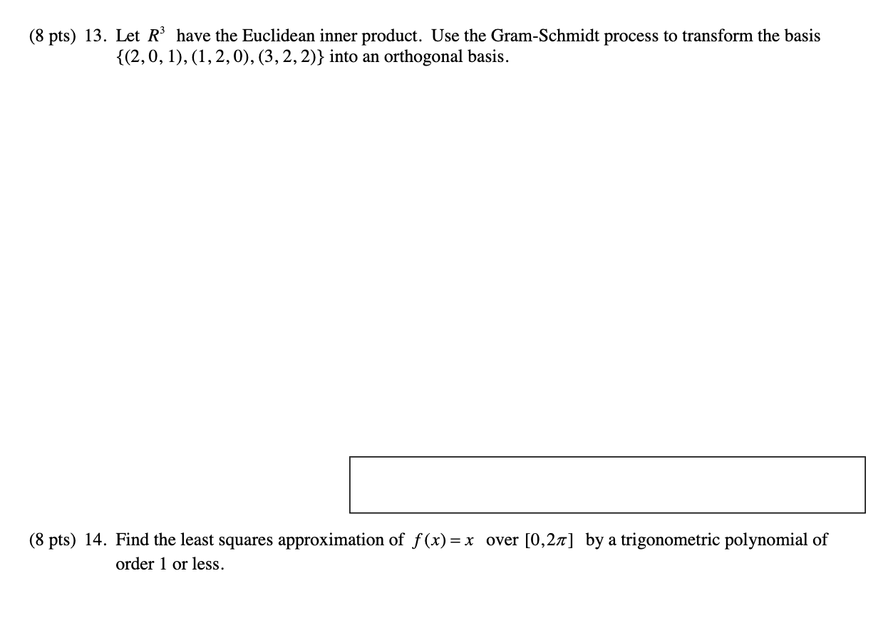 Solved (8 pts) 13. Let R3 have the Euclidean inner product. | Chegg.com