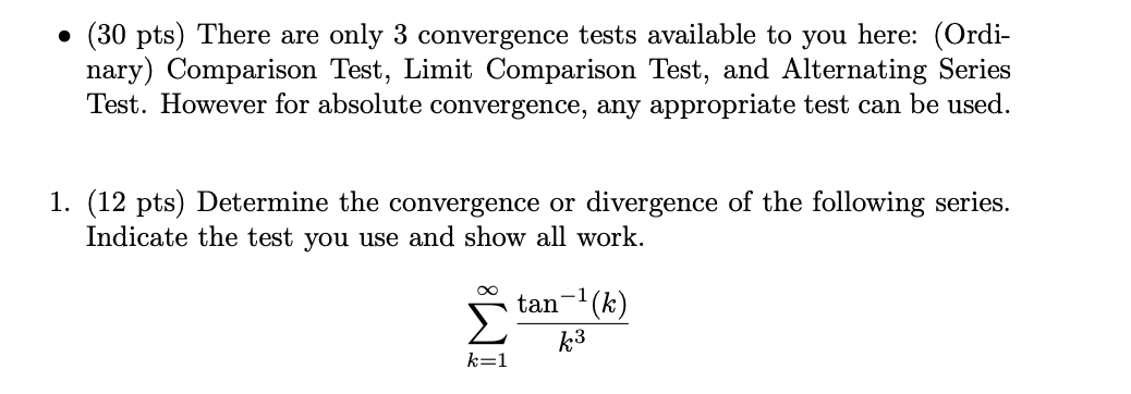 Solved • (30 pts) There are only 3 convergence tests | Chegg.com